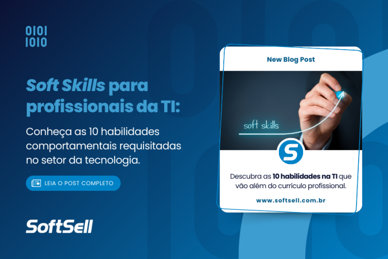 10 soft skills essenciais para profissionais de TI - SoftSell
